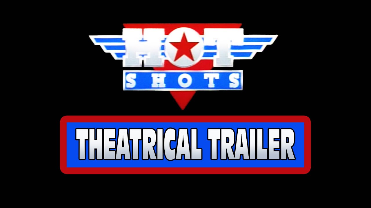 HOT SHOTS THEATRICAL TRAILER - YouTube