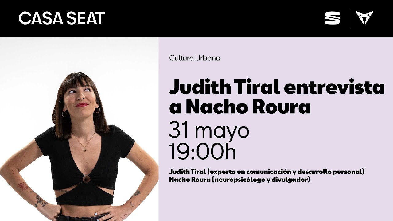 Judith Tiral entrevista a Nacho Roura | CASA SEAT - YouTube
