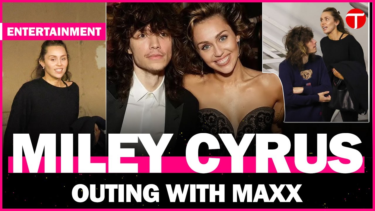 Miley Cyrus makes rare appearance with boyfriend Maxx Morando amid ...