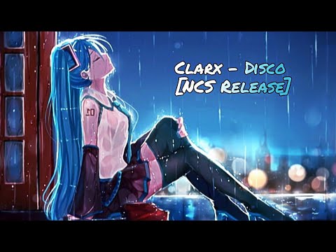 Clarx - Disco [NCS Release] - YouTube