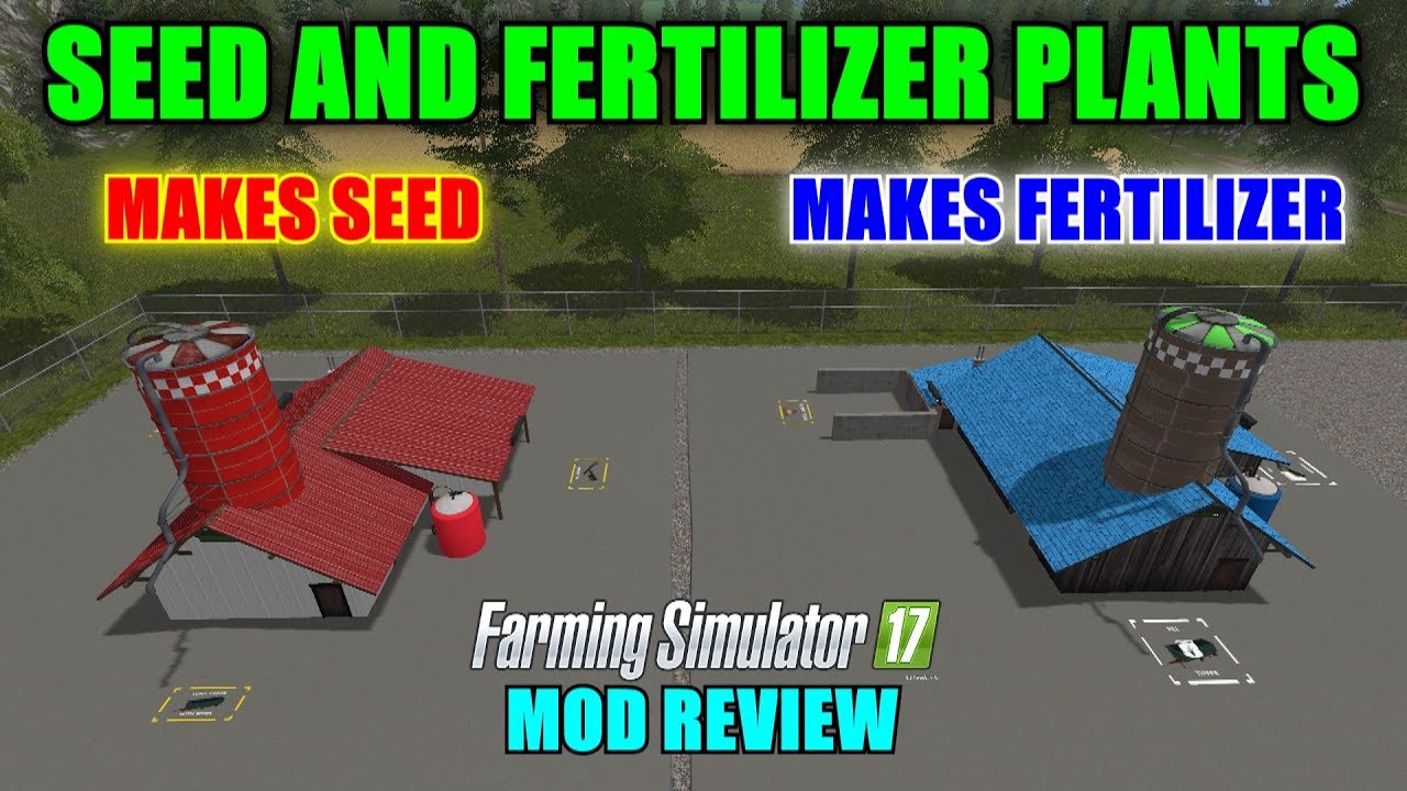 FS17 - Placeable Seed and Fertilizer Production Plants "Mod Review ...