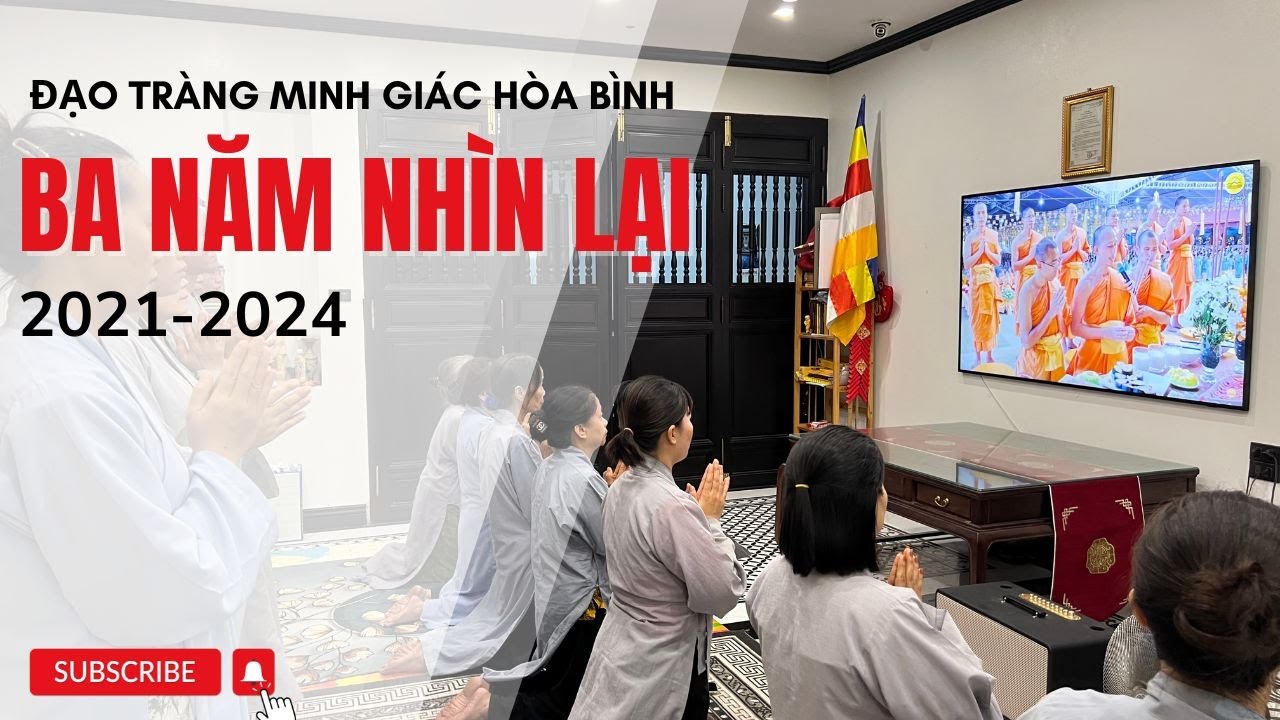 Đạo tràng MGHB 03 năm nhìn lại - YouTube
