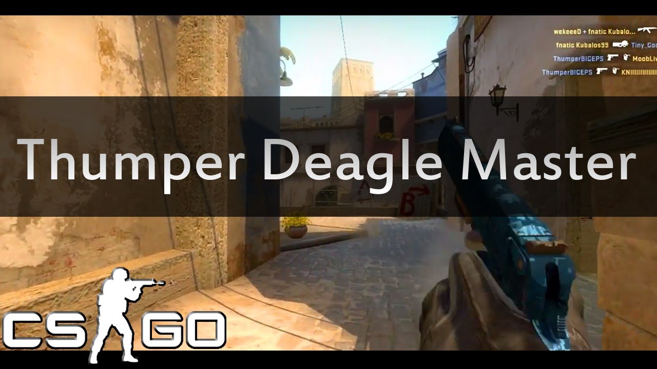 CS:GO - Thumper Deagle Master! - YouTube