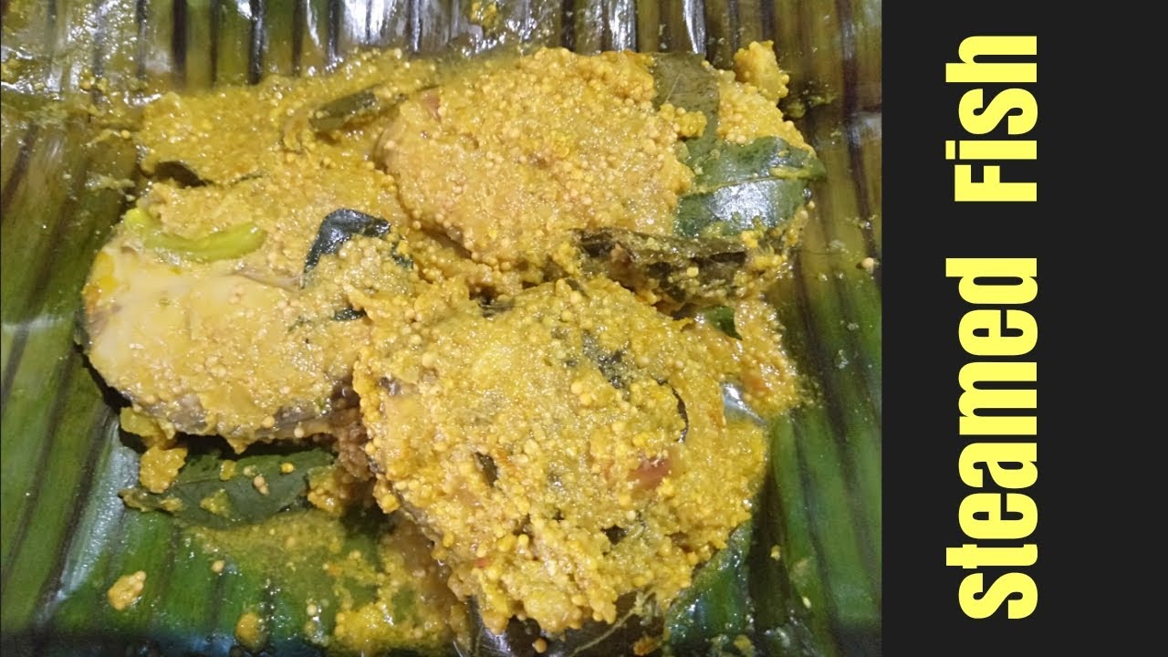 সৰিয়হ দি ভাপত দিয়া মাছ || Steamed Fish With Mustard || Assamese Fish ...