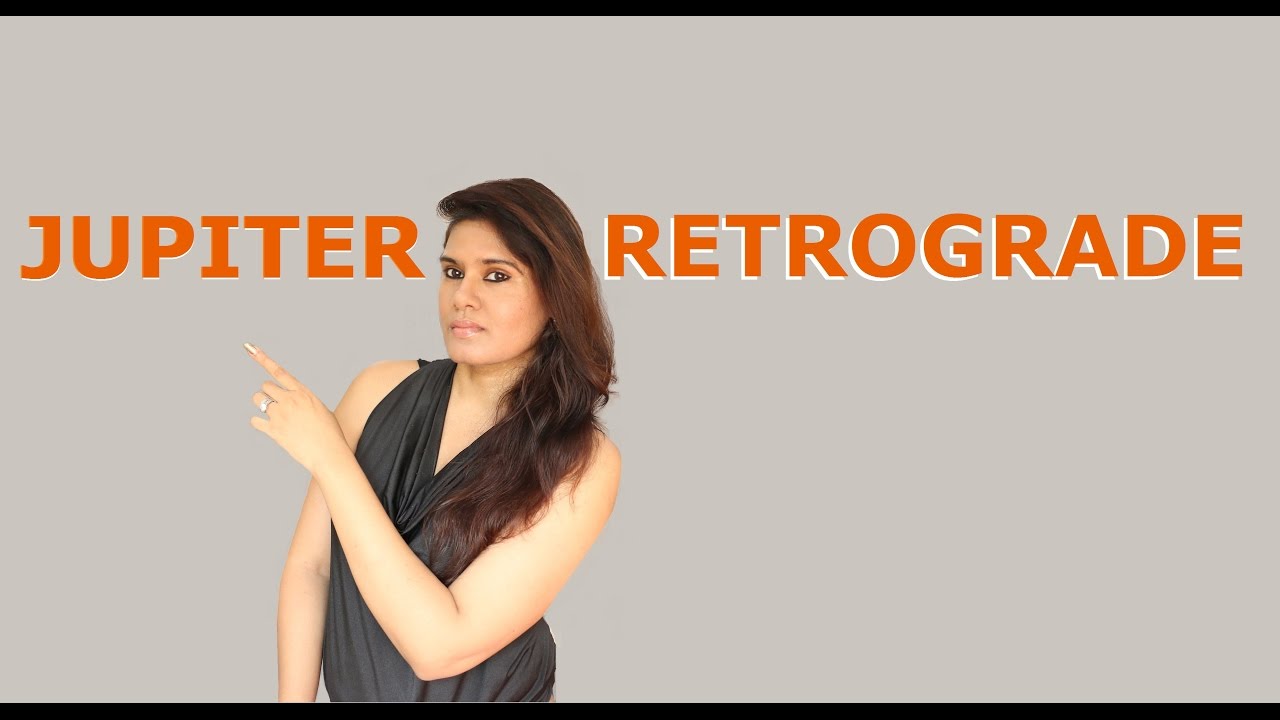 ASTRO QUEEN | JUPITER RETROGRADE | VEDIC ASTROLOGY - YouTube