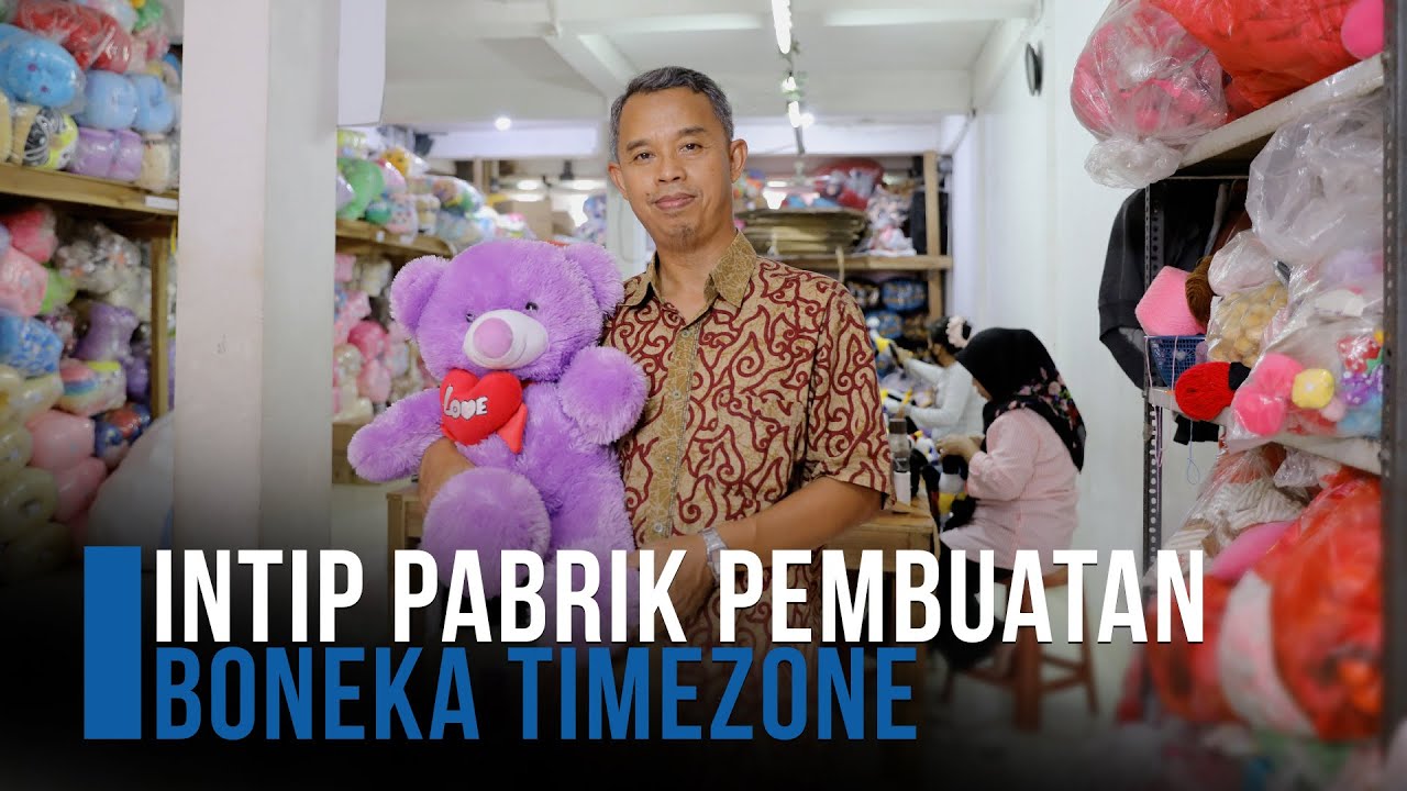 Yuk Intip, Pabrik Pembuatan Boneka Permainan di TimeZone - Pekerjaan ...