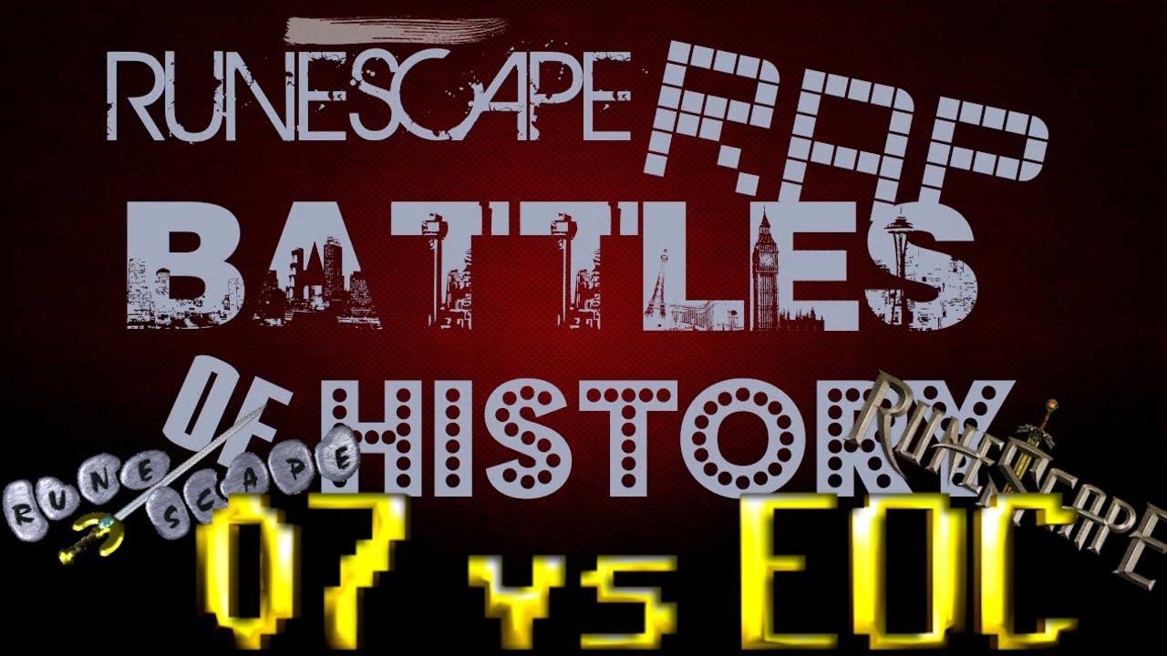 RuneScape Rap Battles of History - EOC vs Runescape 07 (HD) - YouTube