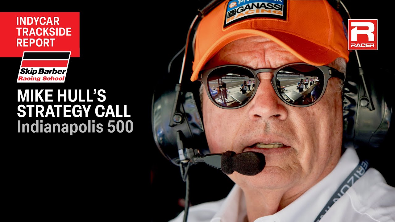 Indy 500 Trackside: Mike Hull's Strategy Call - YouTube