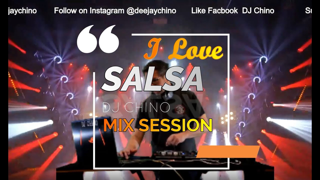 I love Salsa mix - DJ Chino 29APR20 - YouTube Music