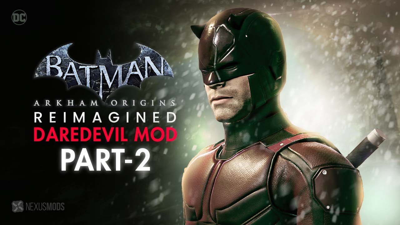 Batman Arkham Origins but I Play as Daredevil! Daredevil Mod PART - 2 ...