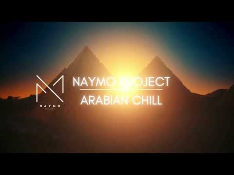 NAYMO PROJECT - ARABIAN CHILL