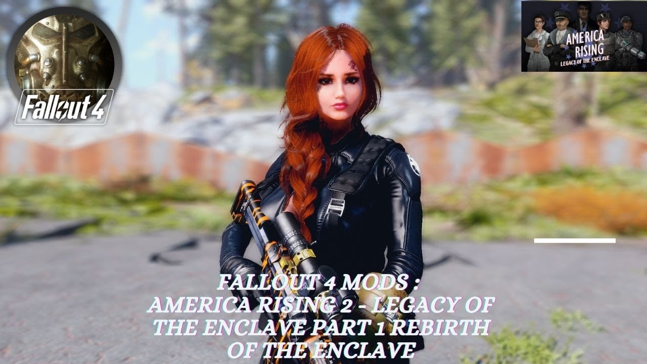 Fallout 4 Mods : America Rising 2 - Legacy of the Enclave Part 1 ...