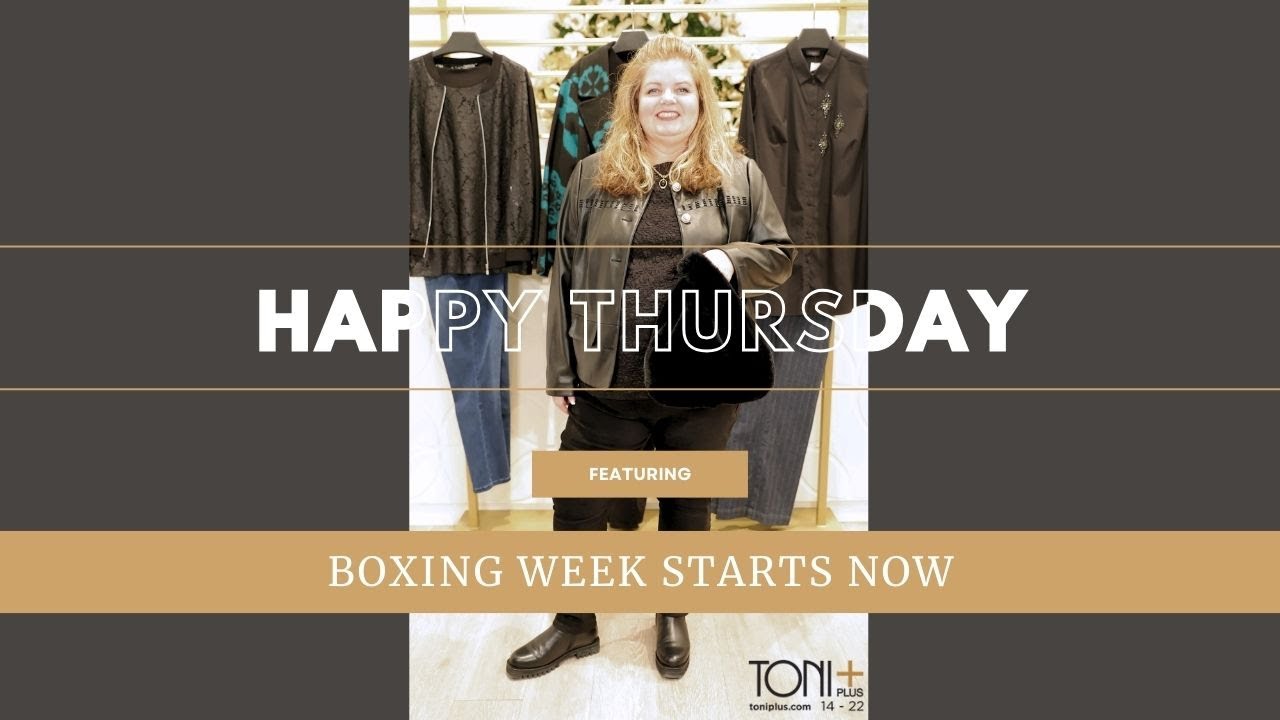 Happy Thursday with Toni Plus! Boxing Week Starts Now | December 19 ...