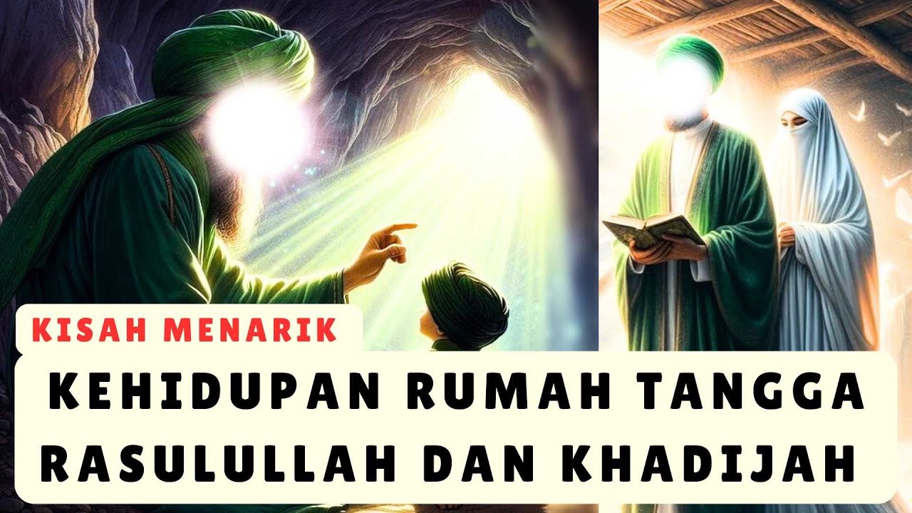 KISAH TELADAN, KESABARAN DAN KETABAHAN RASULULLAH SAW DAN KHADIJAH ...
