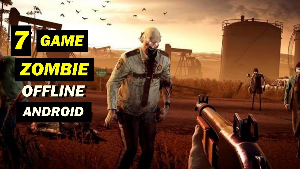 Daftar 7 Game Zombie Offline Terbaik Di Android dan Ios Tahun 2023 I ...