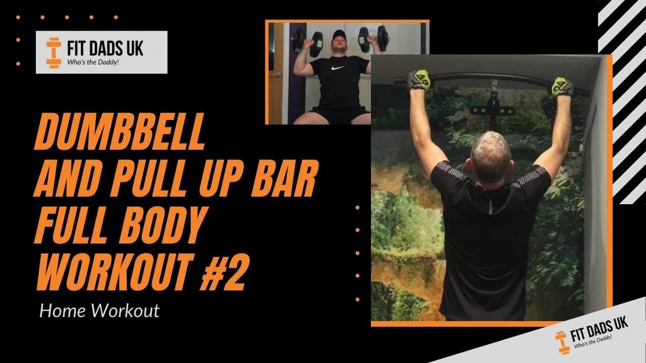 Dumbbell and Pull Up Bar Full Body Workout Home Routine #2 - YouTube