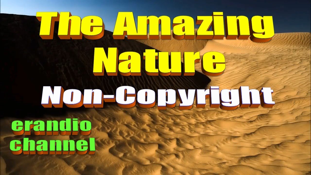 100% Free - Non-Copyright / The Amazing Nature For Free background ...