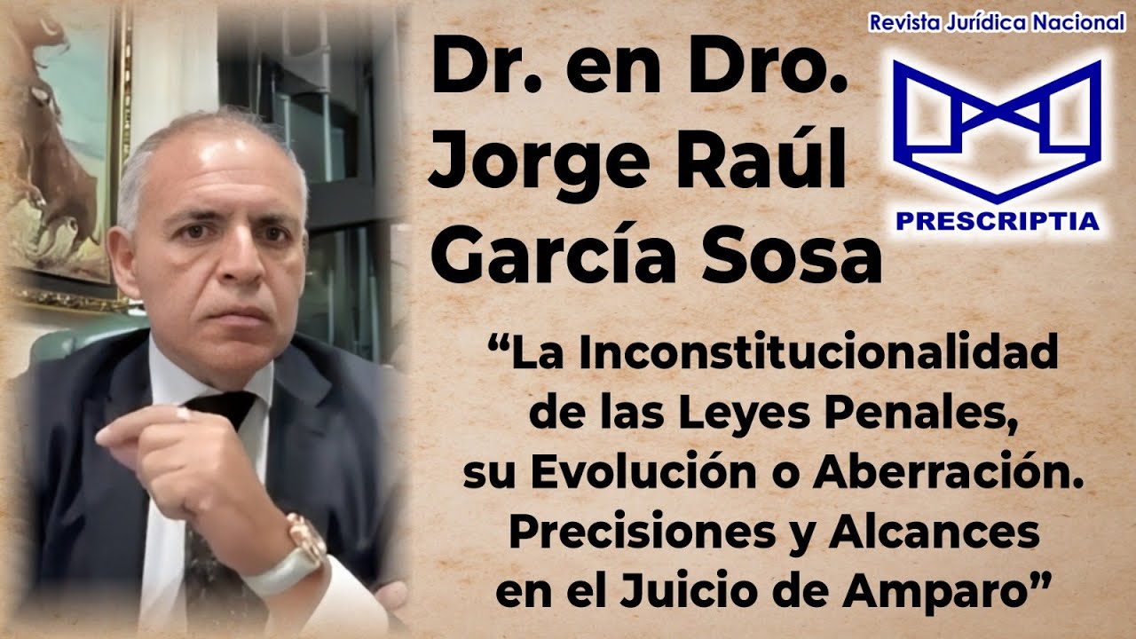 Dr. Jorge Raúl García Sosa. La Inconstitucionalidad de las Leyes ...