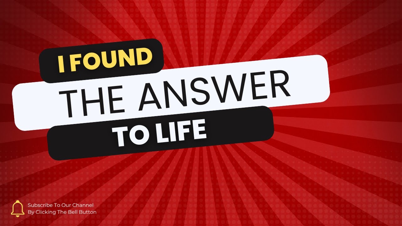This Is The Answer To Every Question About Life - YouTube