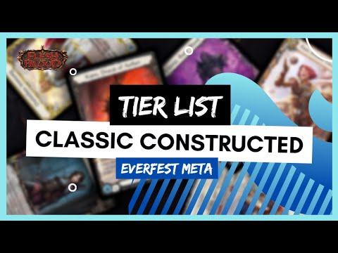 Everfest Classic Constructed Tier List - Flesh and Blood TCG - YouTube