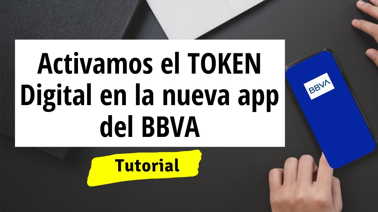 Activo el token digital en la nueva app del BBVA - YouTube