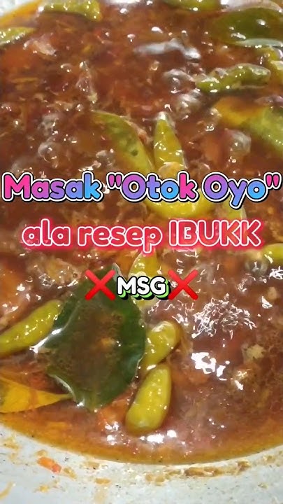 masak OTOK OYO, enak tanpa PENYEDAP #iduladha #resepibu #msg - YouTube