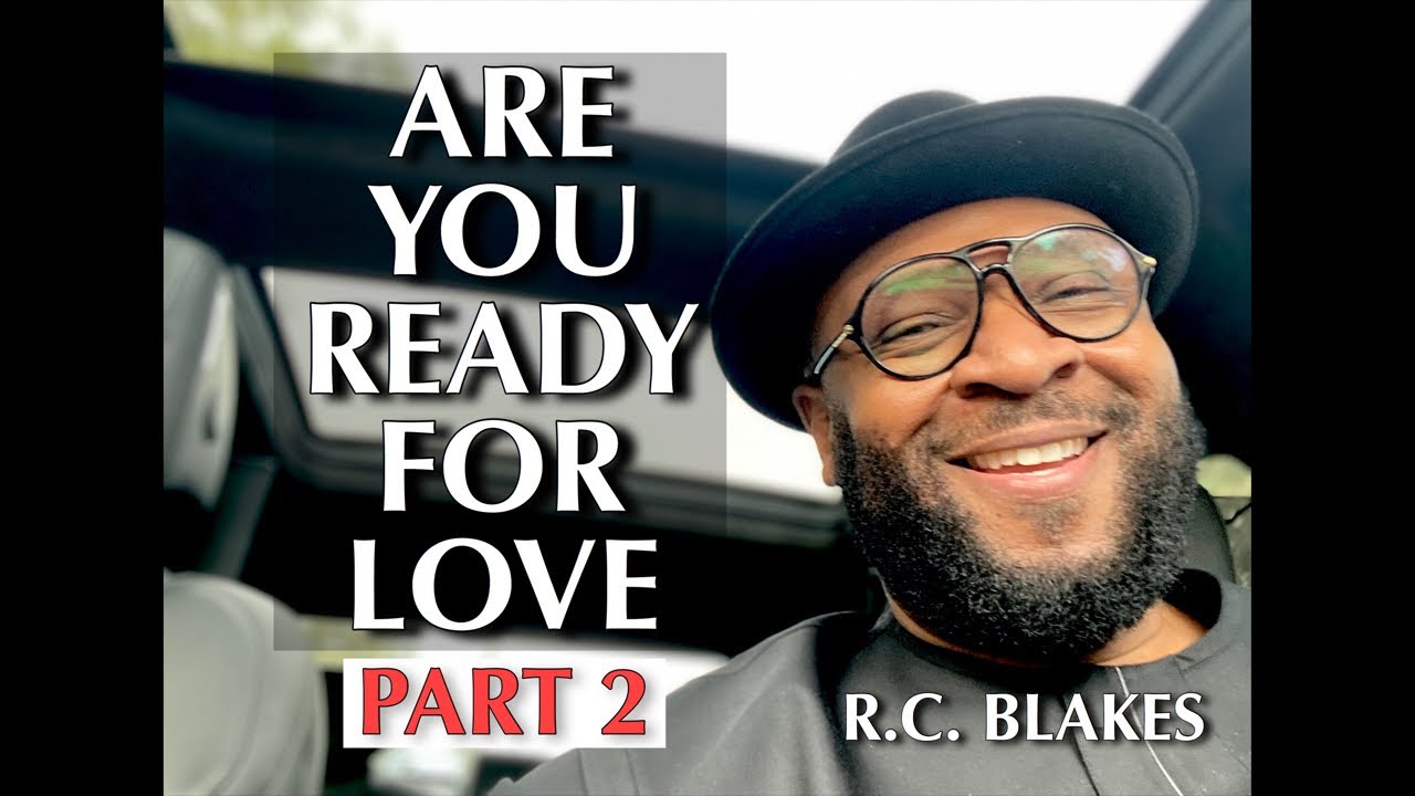 ARE YOU READY FOR LOVE? Part 2 RC BLAKES - YouTube