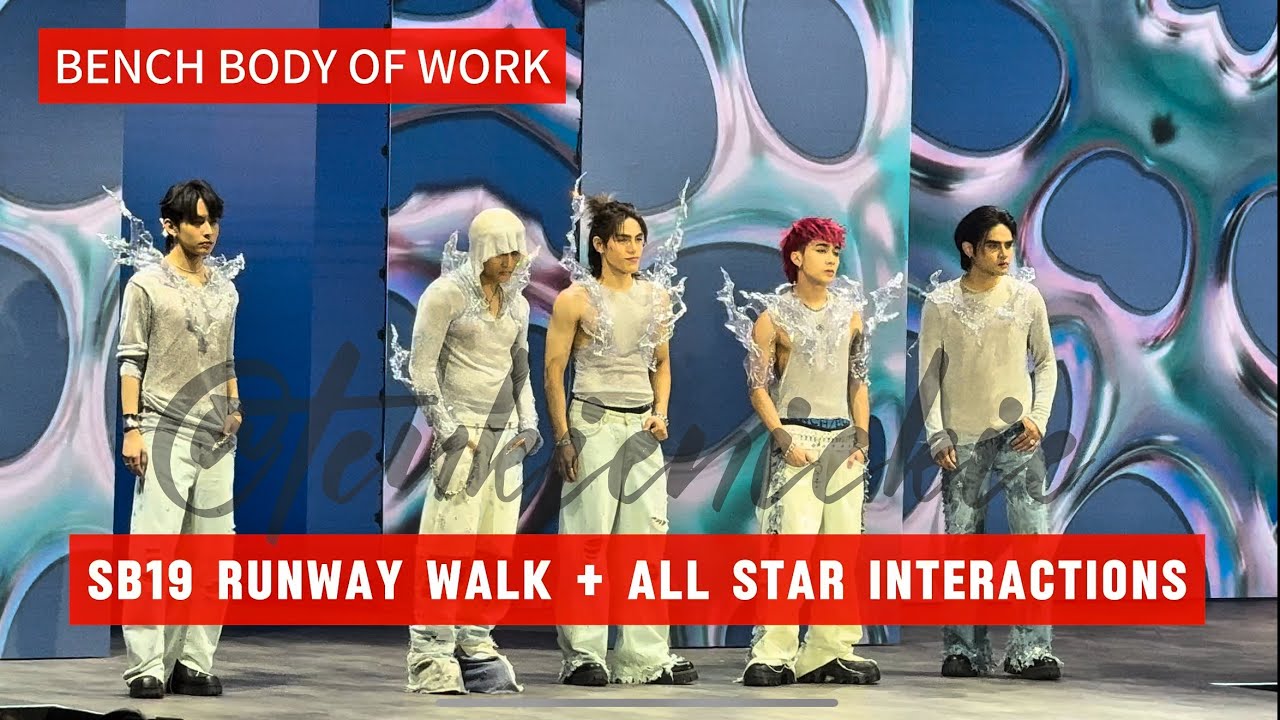 [4K] #SB19 - RUNWAY WALK & ALL STAR INTERACTION | BENCH BODY of WORK ...