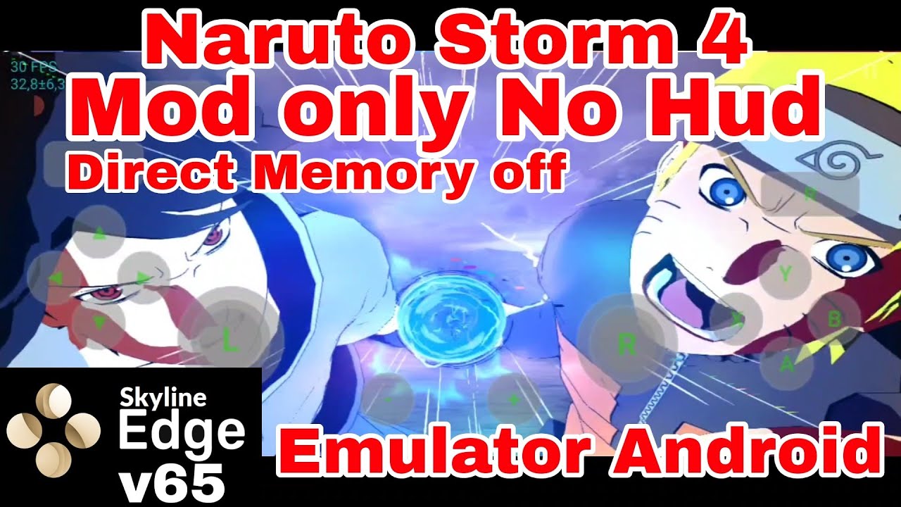 Naruto Storm 4 Mod only No Hud Testing with skyline edge v65 Emulator ...