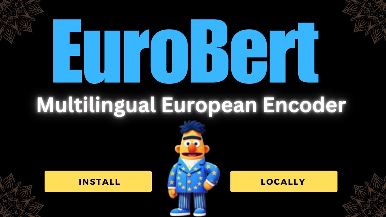 EuroBERT - Multilingual Encoder Model for European Languages - Install Locally - YouTube