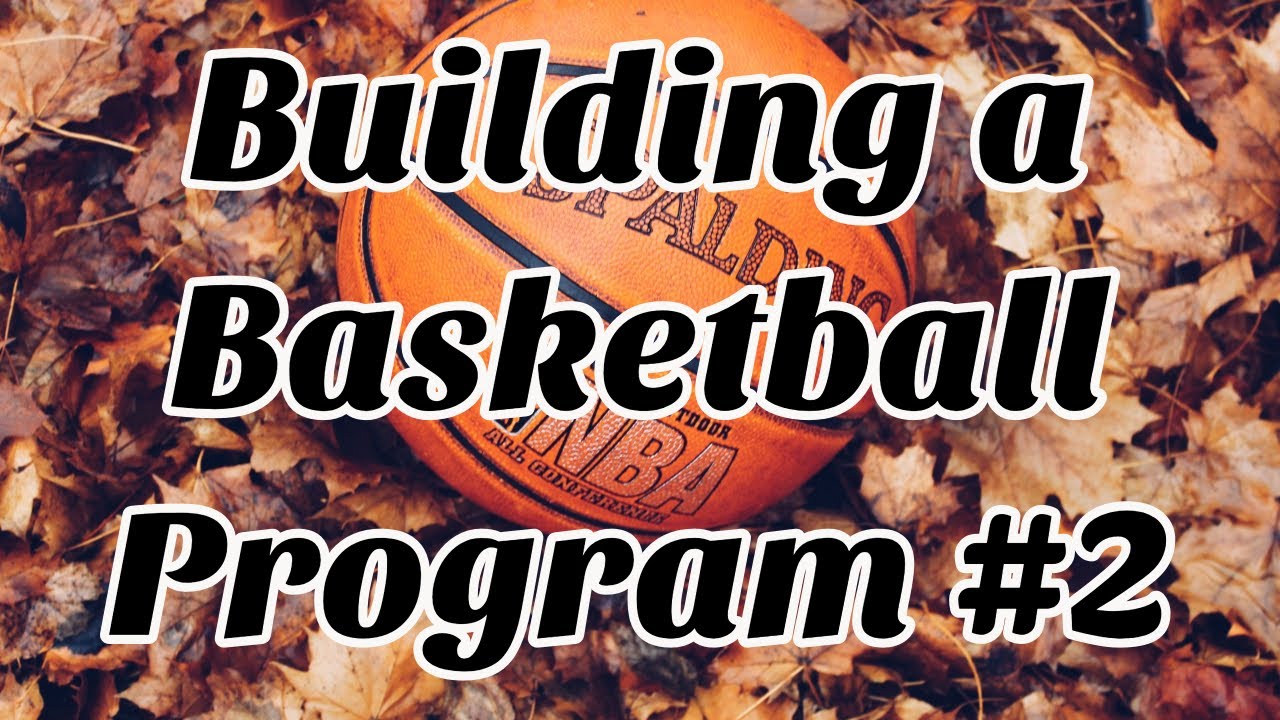 Building A Basketball Program W Biran Shea Basketball Podcast For Building A Basketball Program W Biran Shea Basketball Podcast For