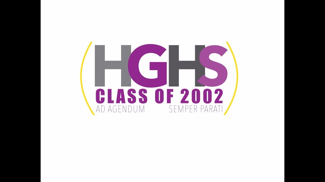 HGHS CLASS OF 2002 - YouTube