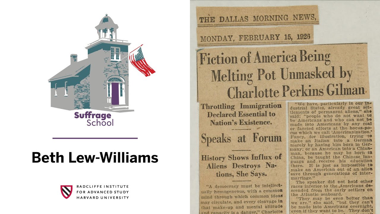 Beth Lew-Williams | Schlesinger Library - Suffrage School || Radcliffe ...