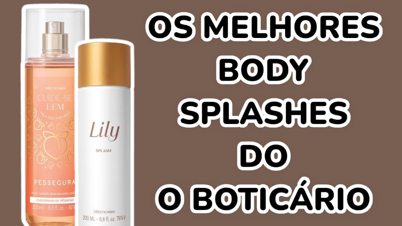 5 BODY SPLASHES MARAVILHOSOS DO O BOTICÁRIO - YouTube