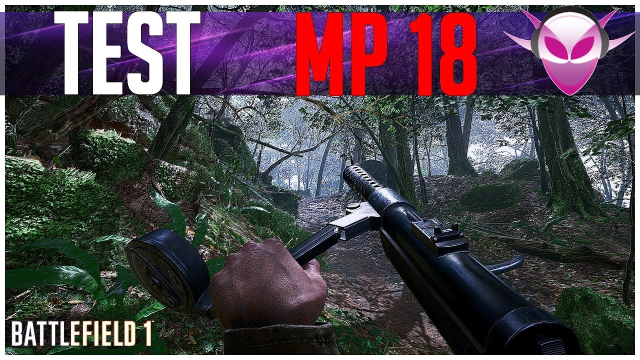 BF1 TEST du MP 18 - Gameplay FR - YouTube