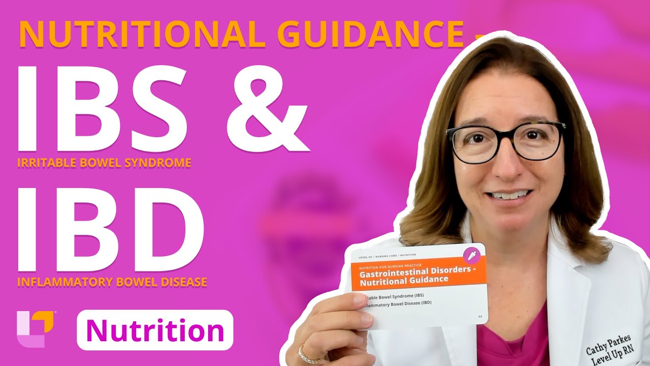 IBS and IBD Nutritional Guidance - Nutrition Essentials | @LevelUpRN ...