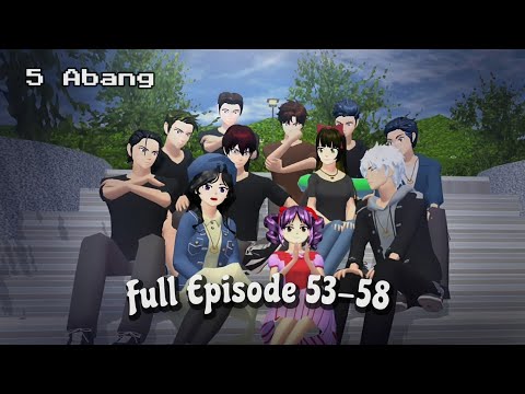 5 ABANG FULL EPISODE 53-58 || SAKURA SCHOOL SIMULATOR DRAMA 