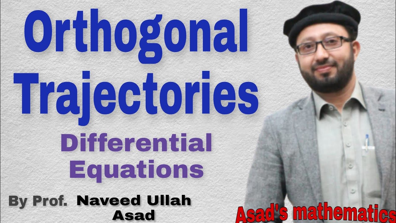 Orthogonal Trajectories | Orthogonal Trajectories Of Differential ...