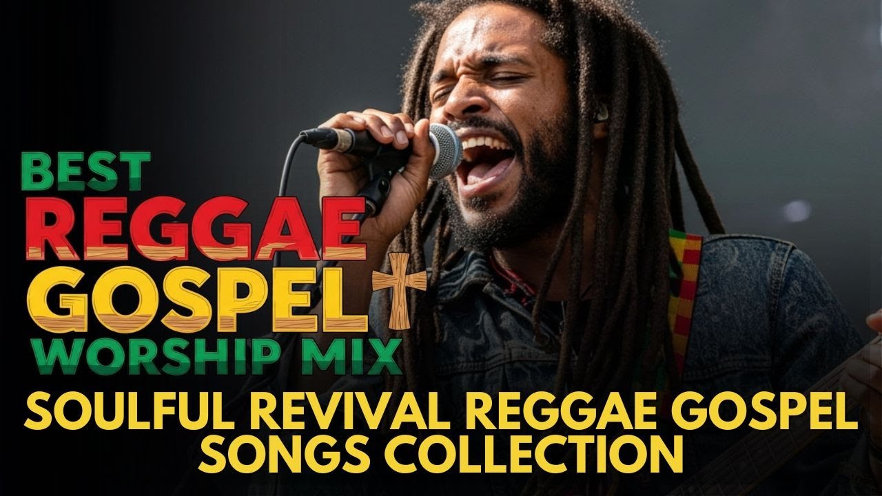 Best Reggae Gospel Worship Mix | Soulful Revival Reggae Gospel Songs ...