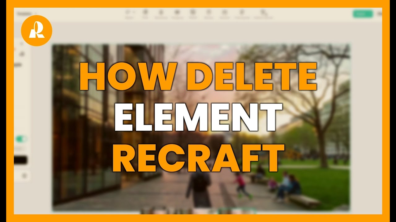 How to delete an element with RECRAFT - Remove objects from an image ...