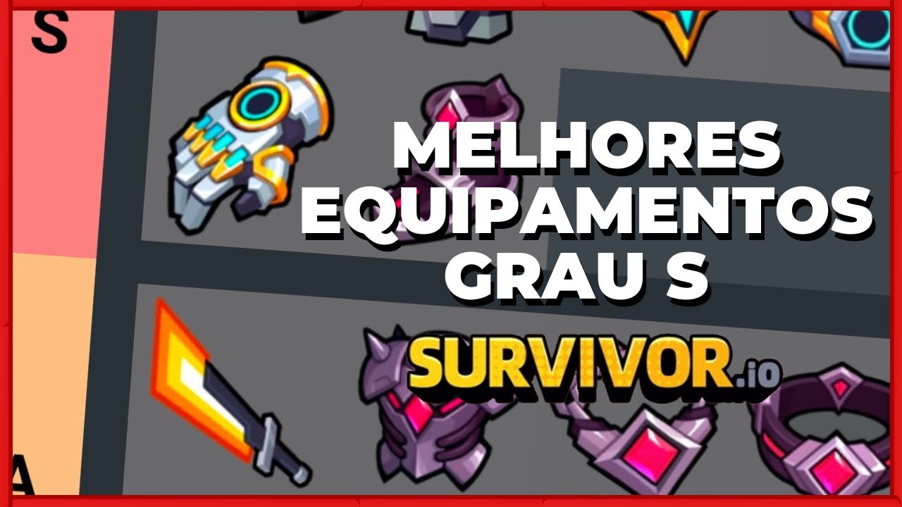 RANK DOS MELHORES EQUIPAMENTOS GRAU S NO SURVIVOR.IO - TIER LIST - YouTube