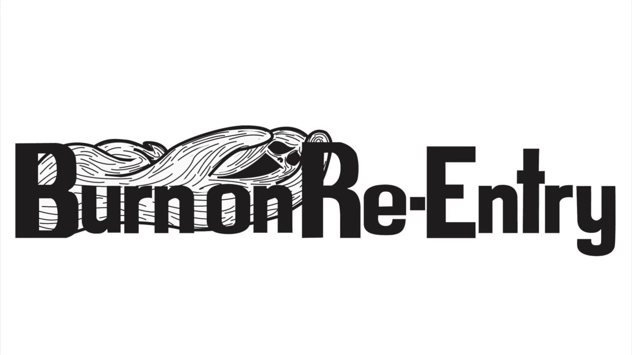 Burn on Re-Entry - best friends sister - YouTube