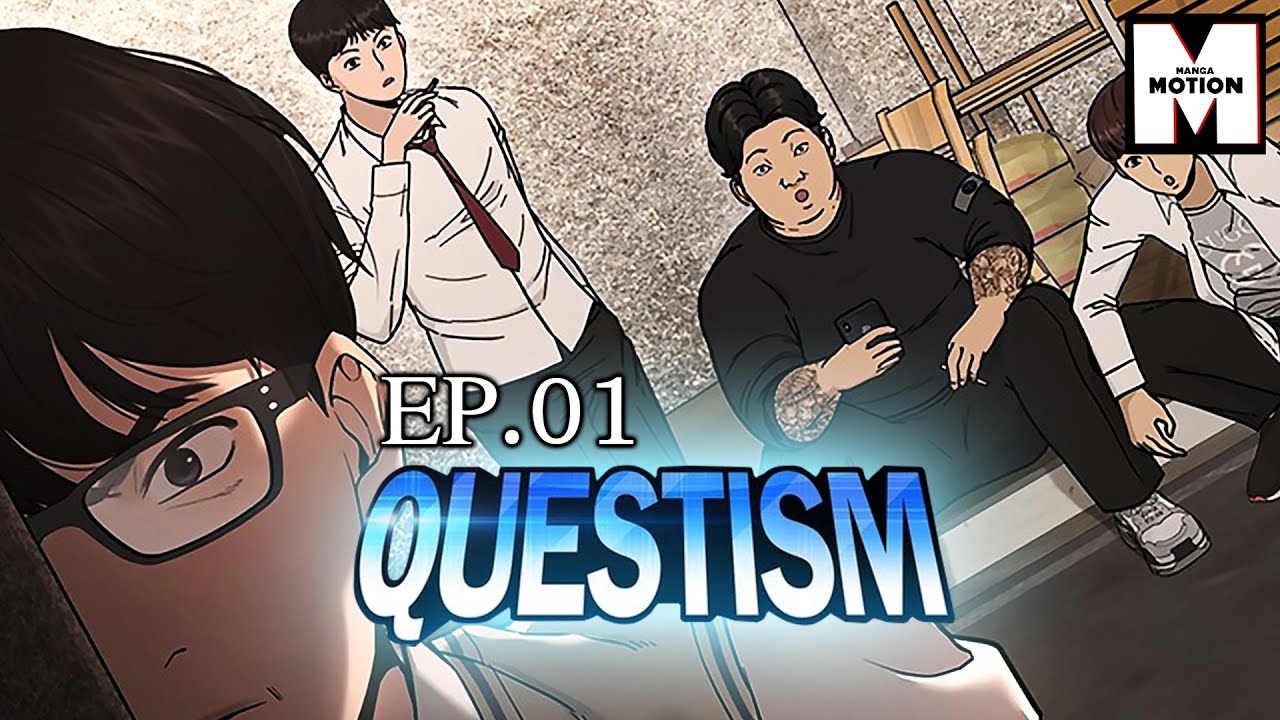 QUESTISM | ผมไม่เก่งหรอก! แต่ผมมีระบบเควส! EP.01 - YouTube