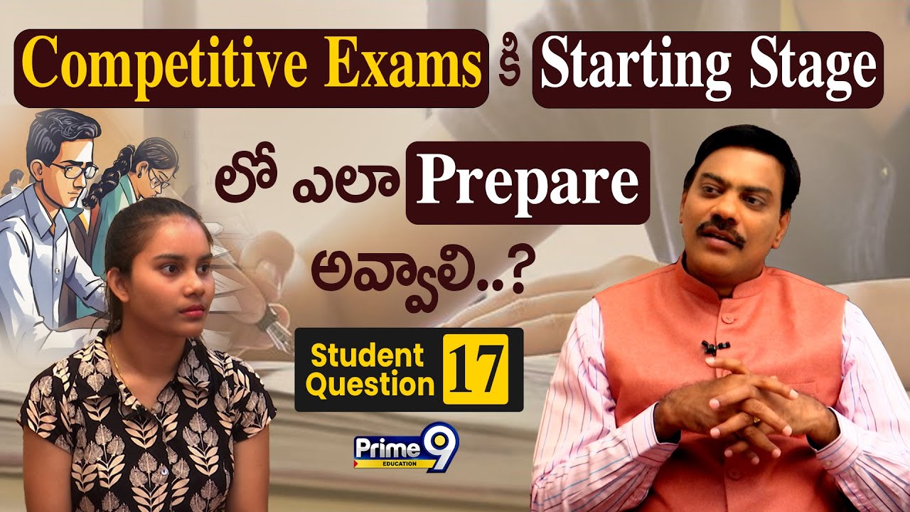 Competitive Exams కి Starting Stage లో ఎలా Prepare అవ్వాలి..? | Prime9 ...