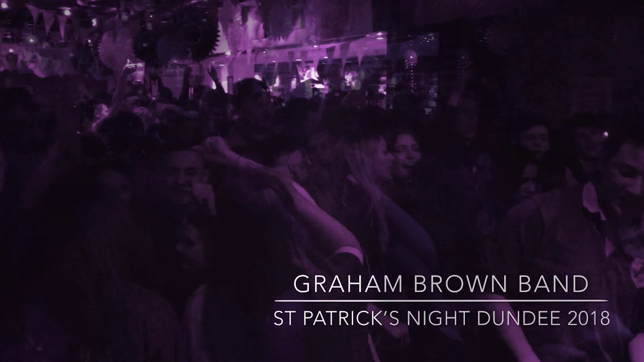 Graham Brown Band - St Patrick’s night at DUSA 2018 - YouTube
