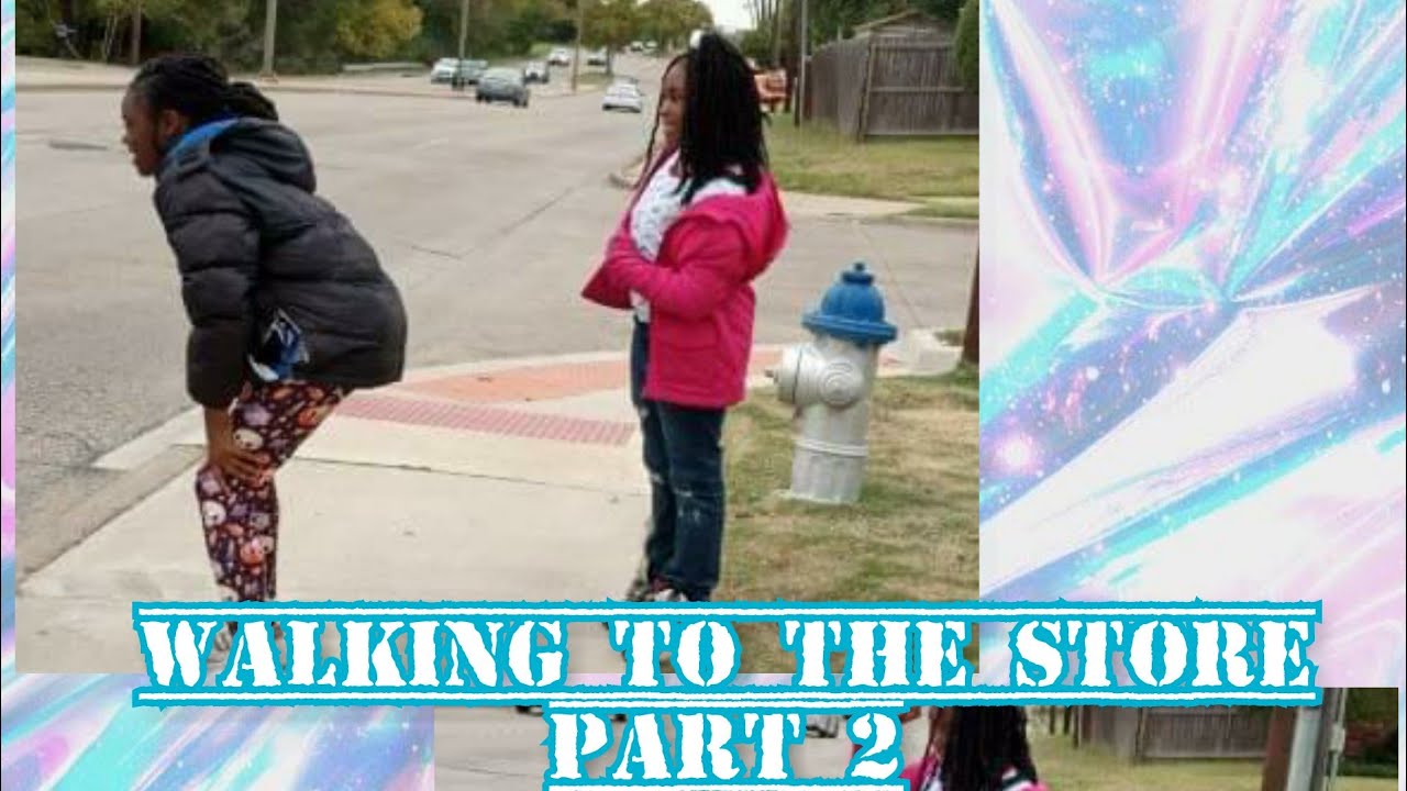 Walking to the store part 2!! - YouTube