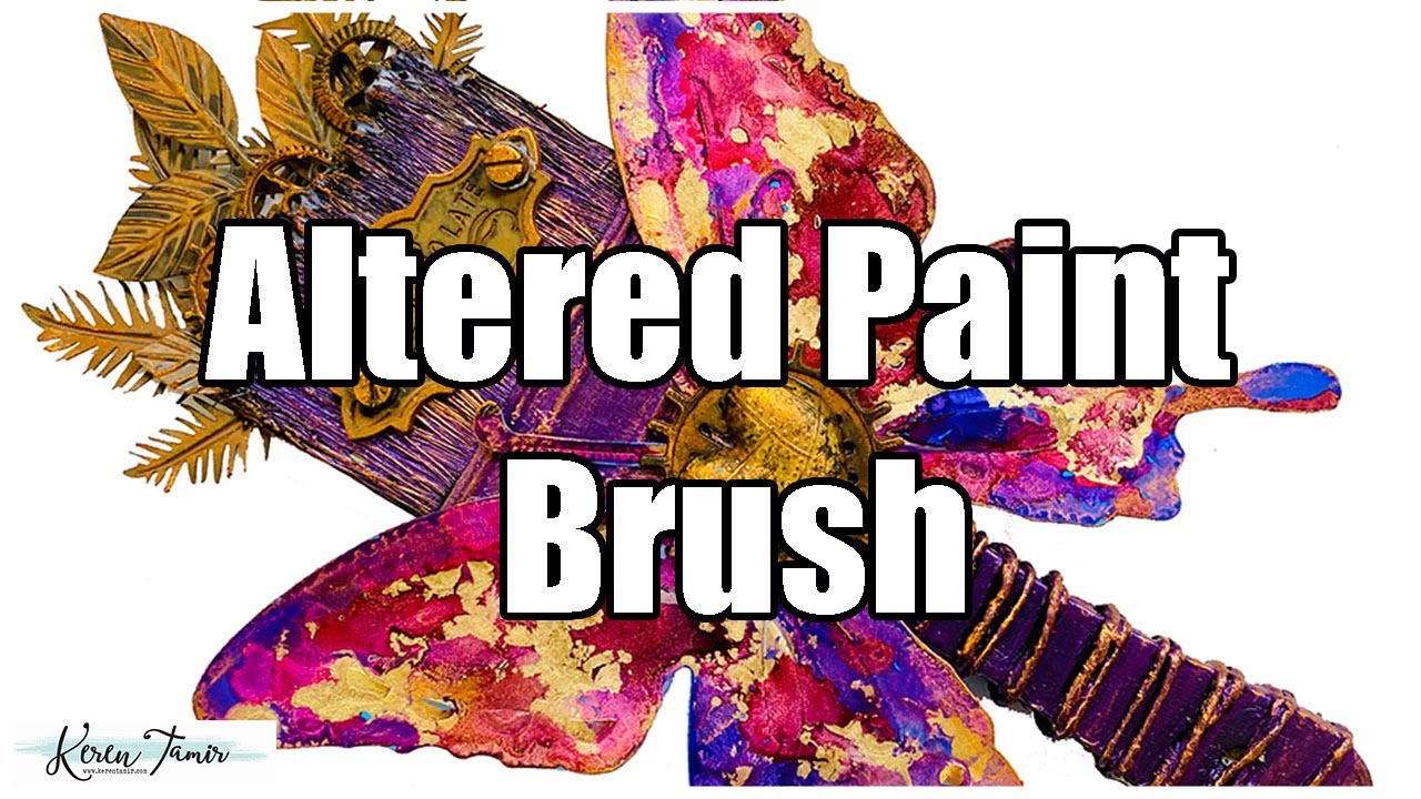 Altered Paint Brush Tutorial-- Stay Home and Make Art - YouTube