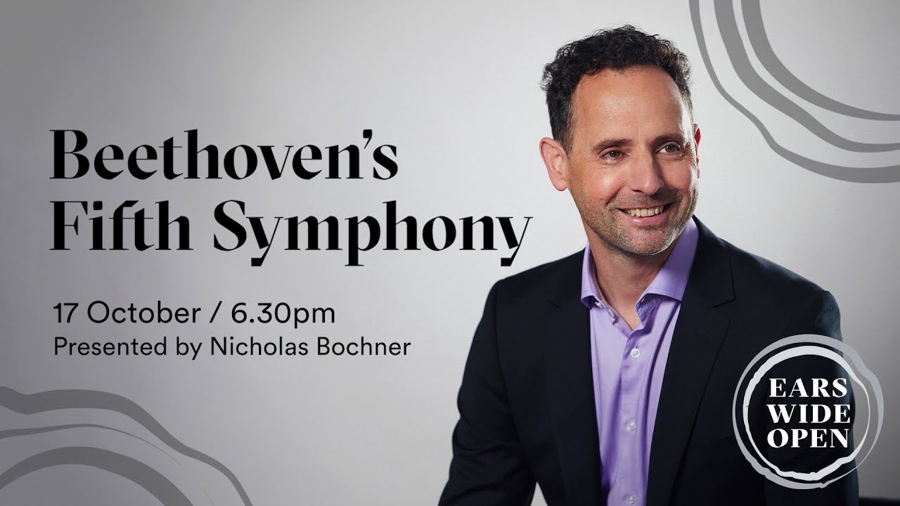Beethoven's Fifth Symphony | Ears Wide Open | Live from Melbourne ...