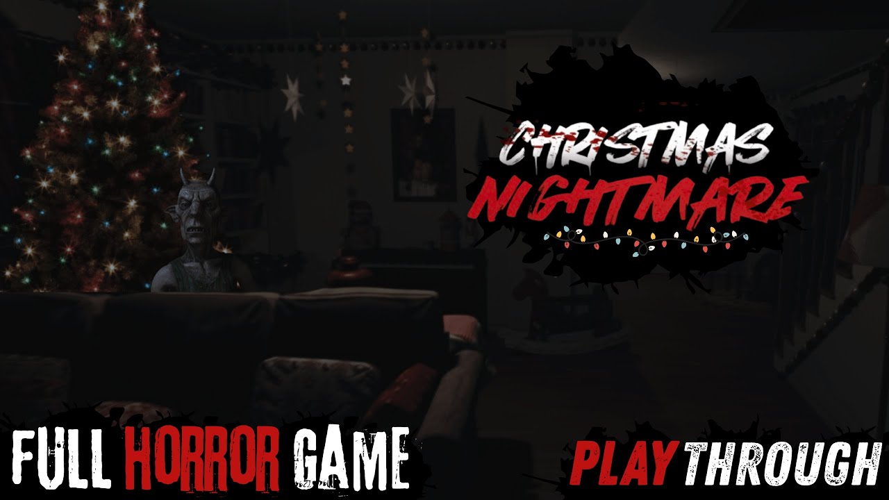 Christmas Nightmare - Full Horror Game - No Commentary- 1440p - YouTube