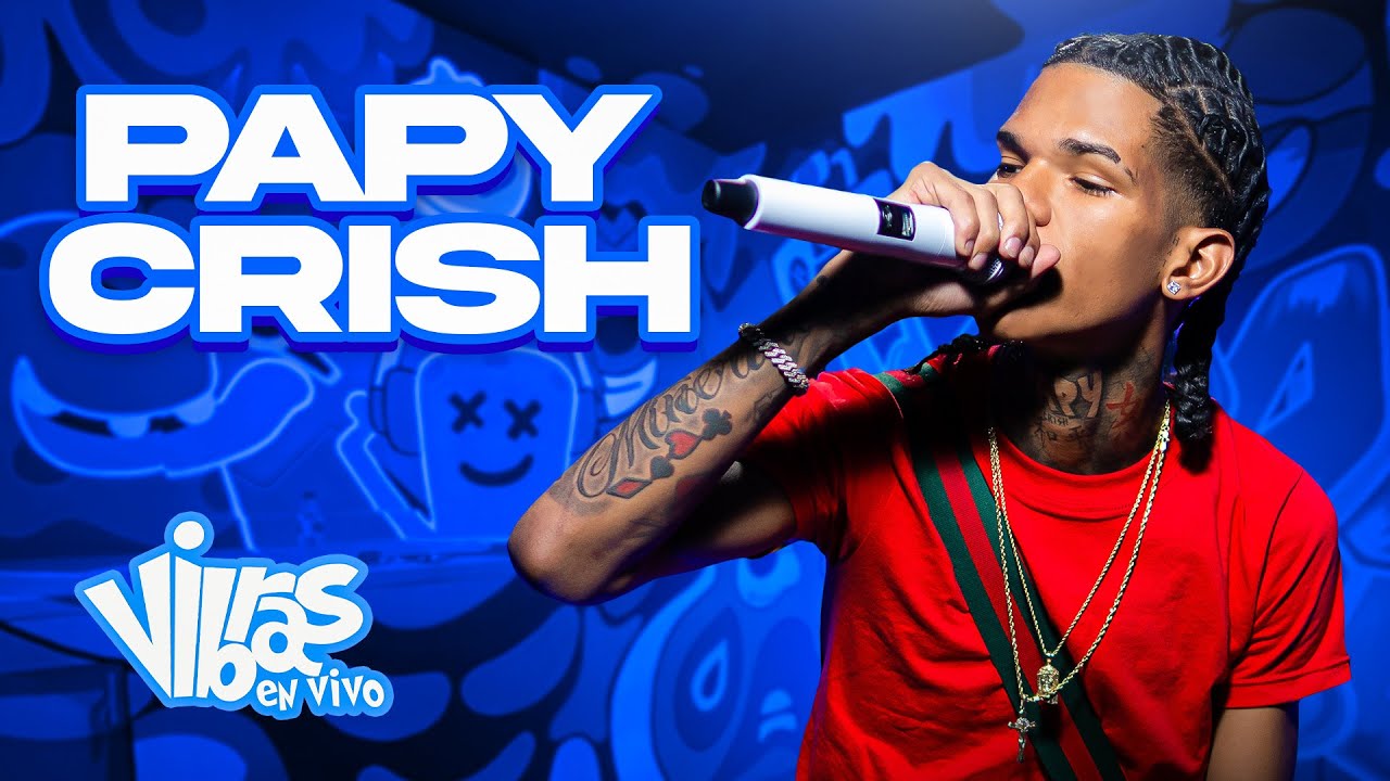 Papy Crish : Vibras En Vivo - YouTube